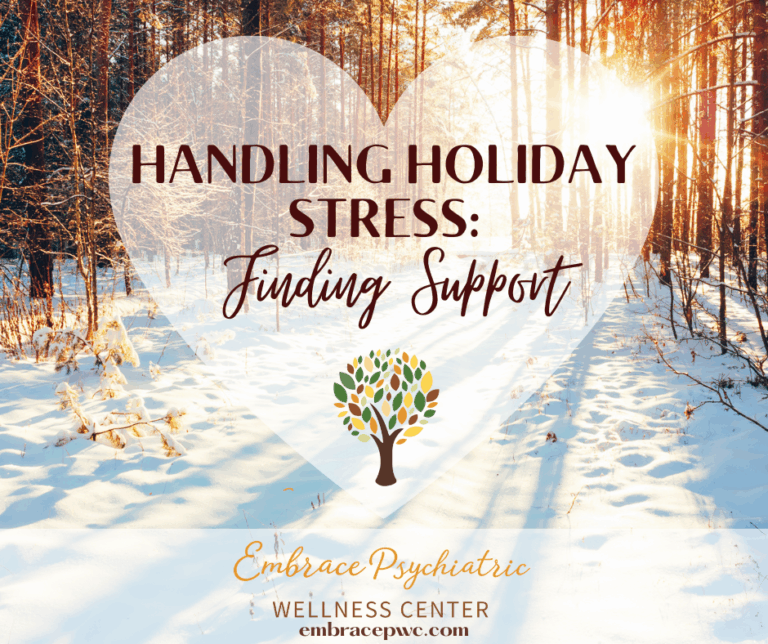 Handling Holiday Stress: Finding Support at Embrace Psychiatric ...